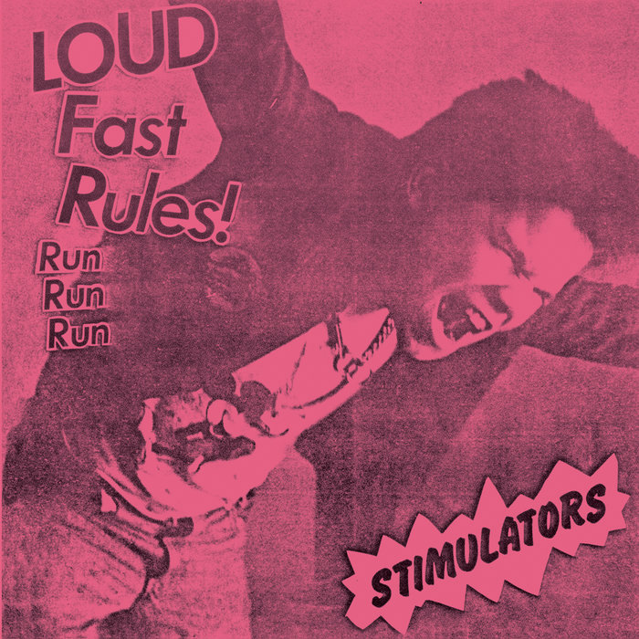 Loud Fast Rules | Stimulators | Munster Records