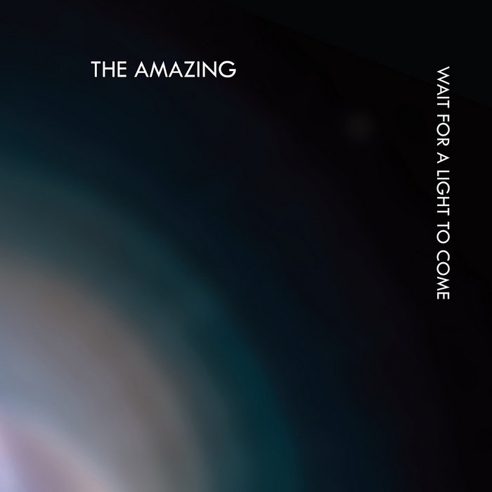 Wait For A Light To Come | The Amazing
