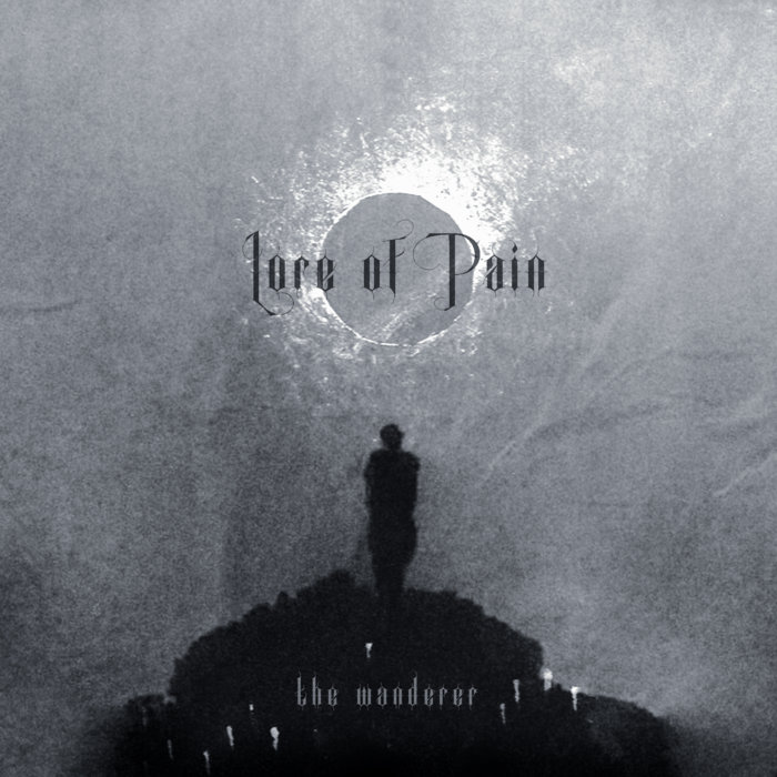 The Wanderer | Lore of Pain