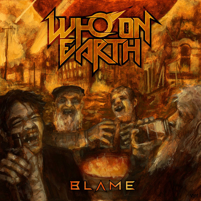 Blame | Who On Earth