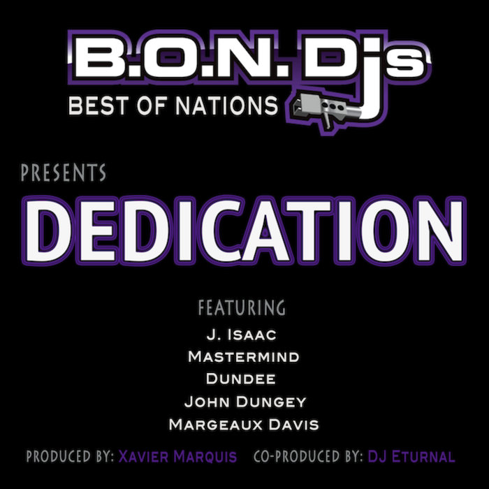 Dedication | B.O.N. DJs ft Mastermind, Dundee, John Dungey, Margeaux ...
