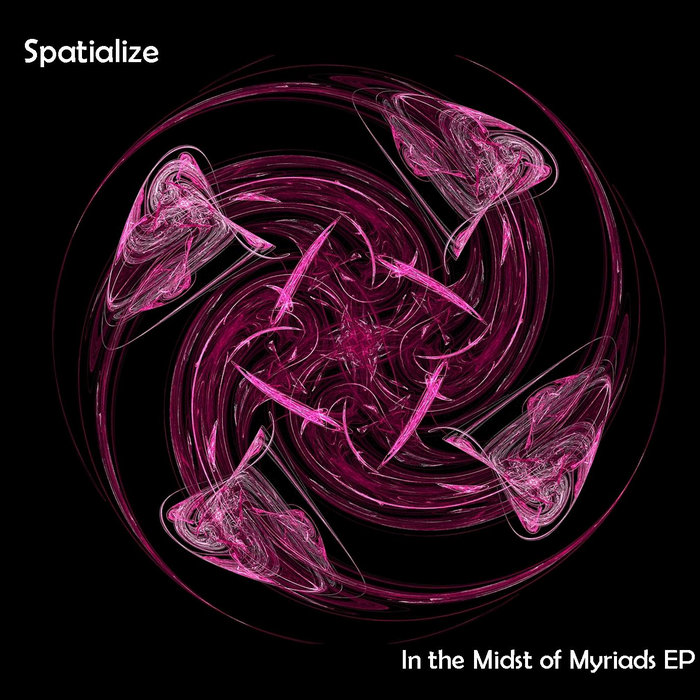 In the Midst of Myriads | Spatialize