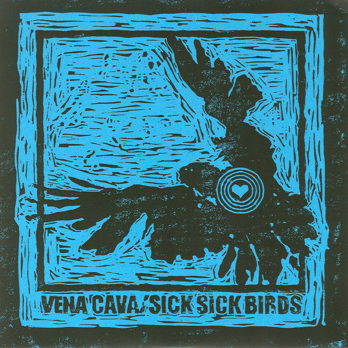 Split 7" with Vena Cava | Sick Sick Birds