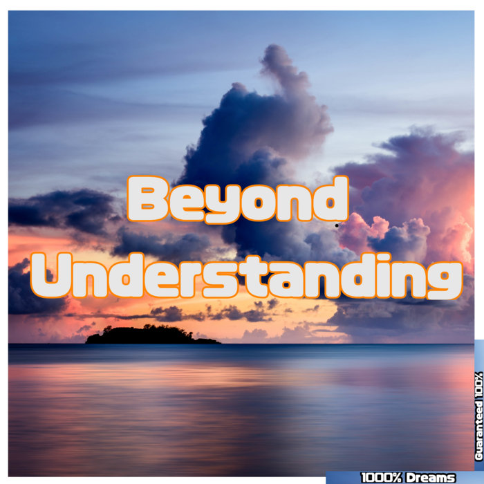Beyond Understanding | SoundVillo