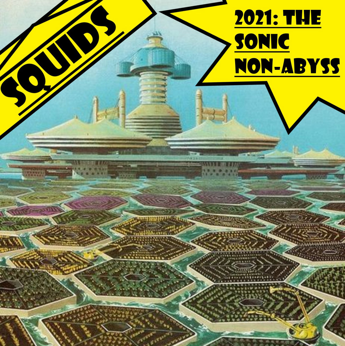 2021: The Sonic Non-Abyss | Squids