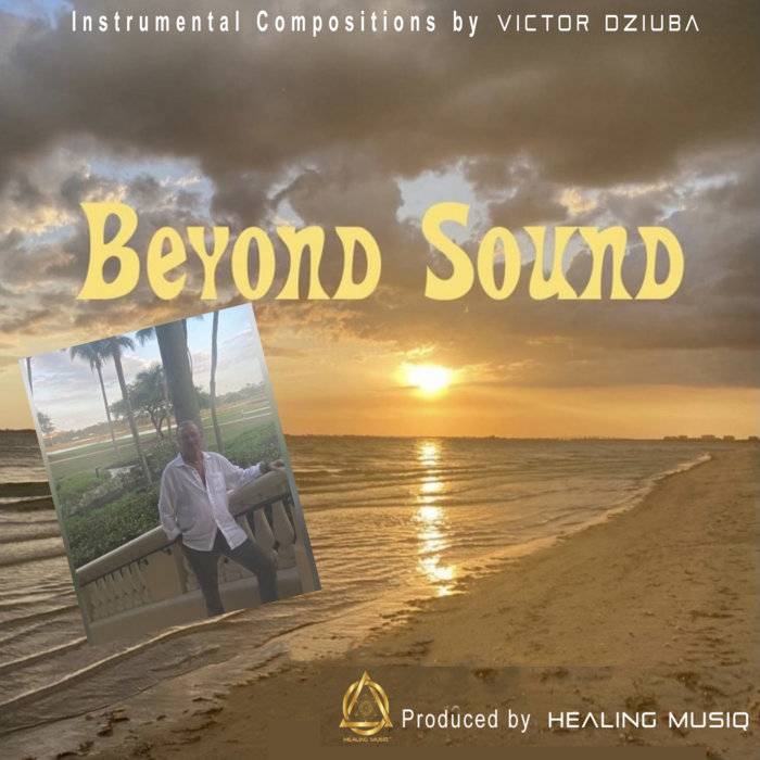 Beyond Sound | Victor Dziuba