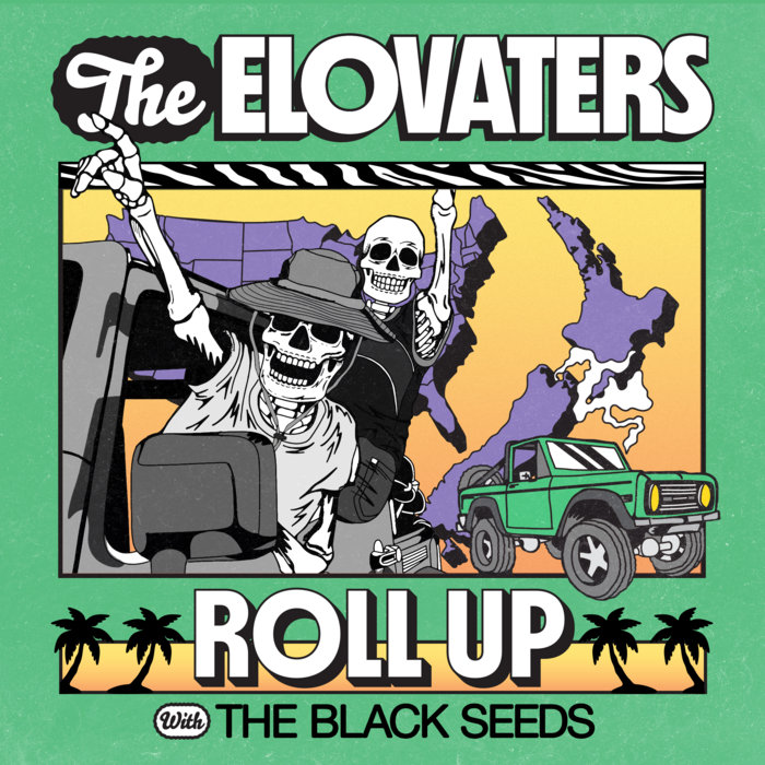 Roll Up (with The Black Seeds) | The Elovaters