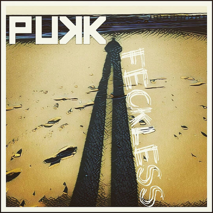 Feckless | PUKK