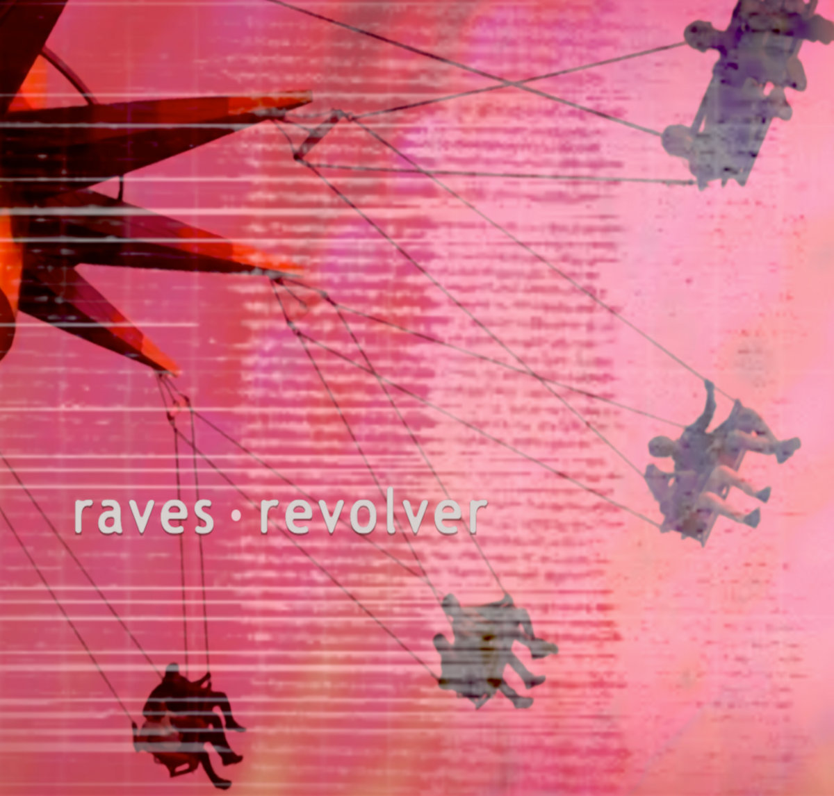 Revolver | Raves