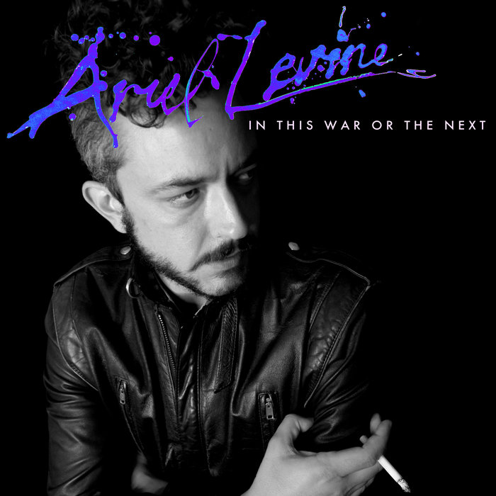 In This War or the Next - Single | Ariel Levine