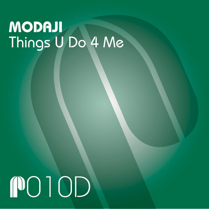 Things U Do 4 Me | Modaji