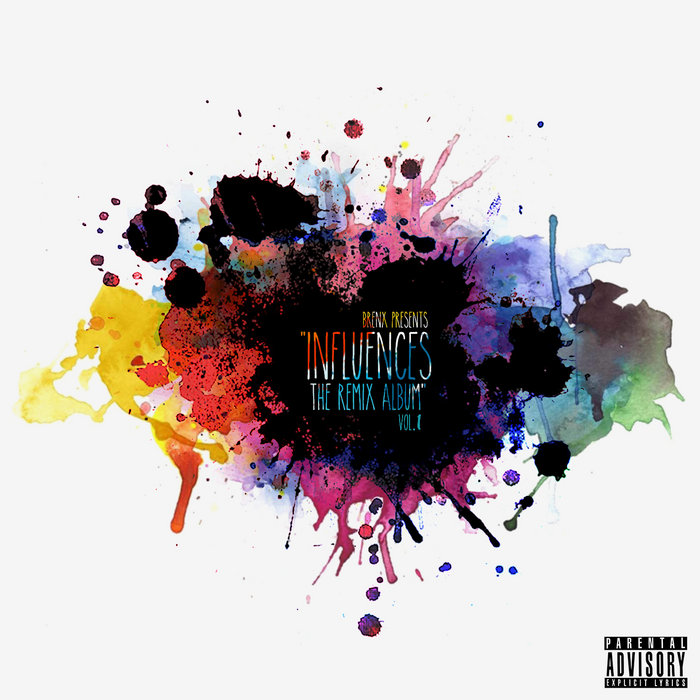 Influences (The Remix Album) Vol. 1 | Brenx