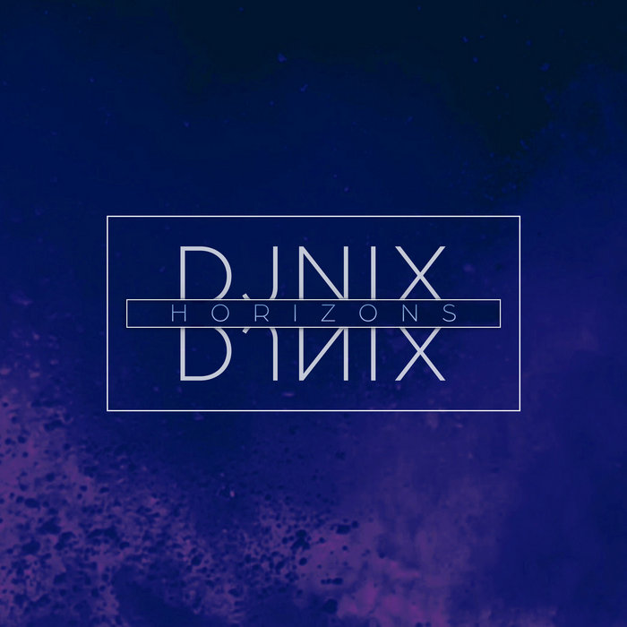 Horizons | DJ NIX