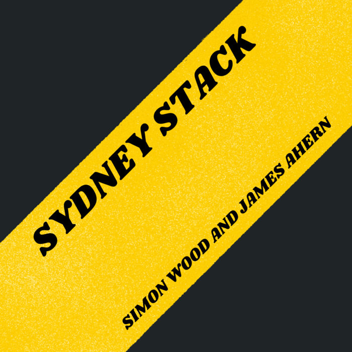 Sydney Stack | Simon Wood feat. James Ahern | Simon Wood