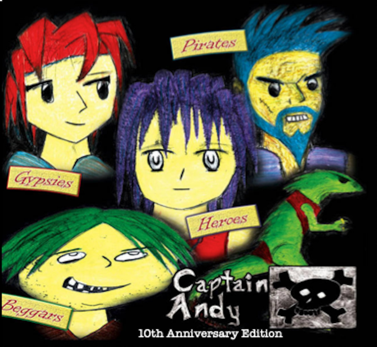 Gypsies, Heroes, Pirates & Beggars 10th Anniversary Edition | Captain Andy