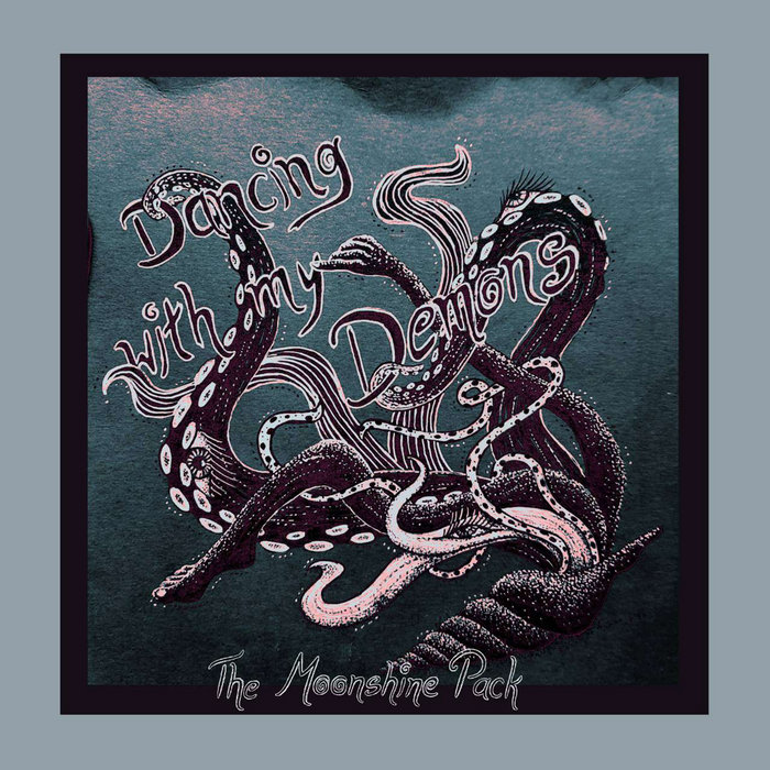 dancing with my demons | the moonshine pack