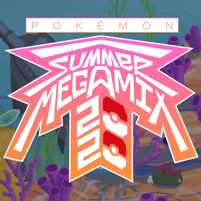 POKEMON SUMMER MEGAMIX 2020 | PokéTube Megamix
