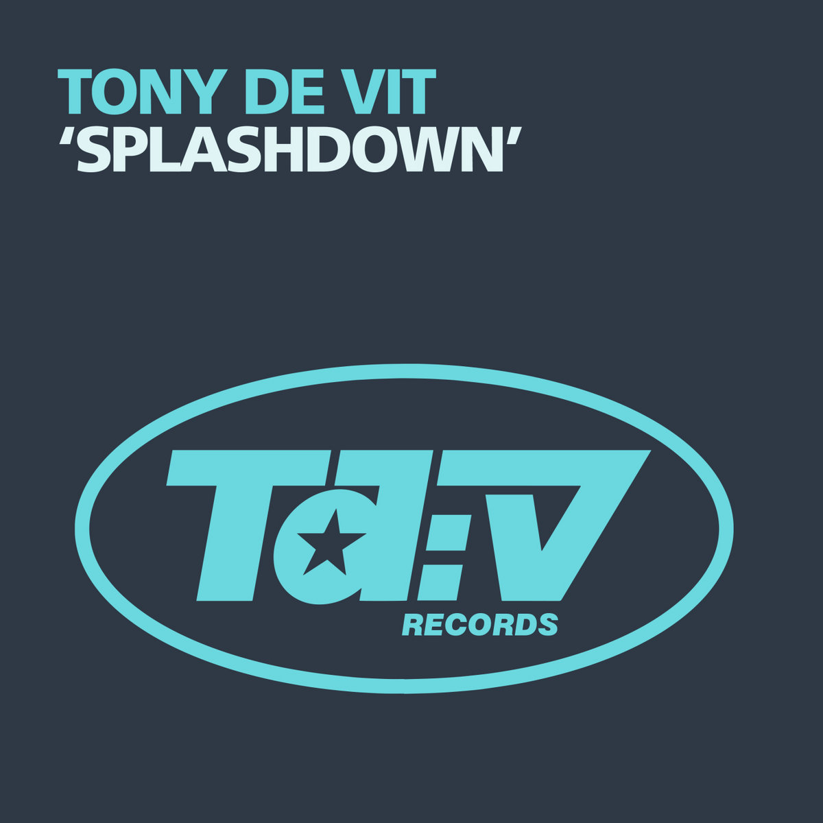 Splashdown | Tony De Vit | Tidy Trax