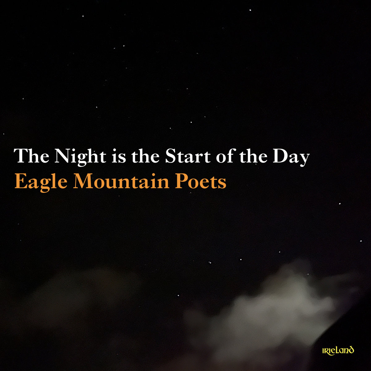 The Night is the Start of the Day | Eagle Mountain Poets