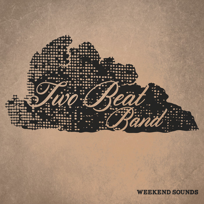 Weekend Sounds | Two Beat Band