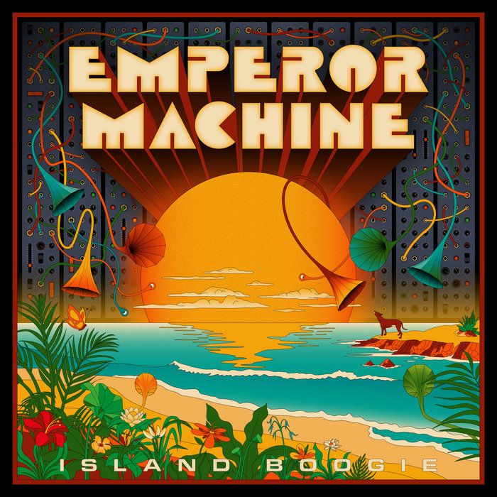 Island Boogie | The Emperor Machine