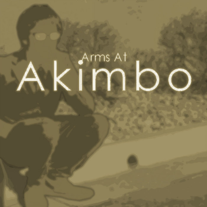 Arms at Akimbo | Arms at Akimbo
