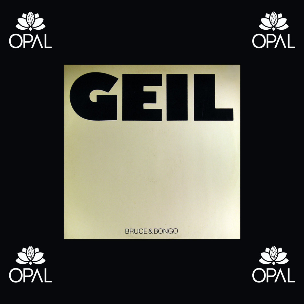 Bruce & Bongo - Geil (Opal FX SPECIAL remix) | OPAL