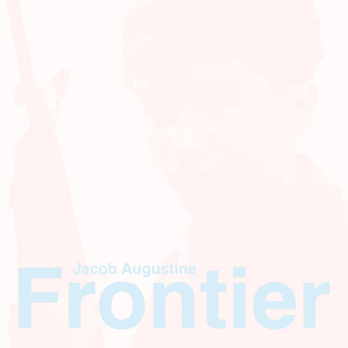 Frontier | Jacob Augustine
