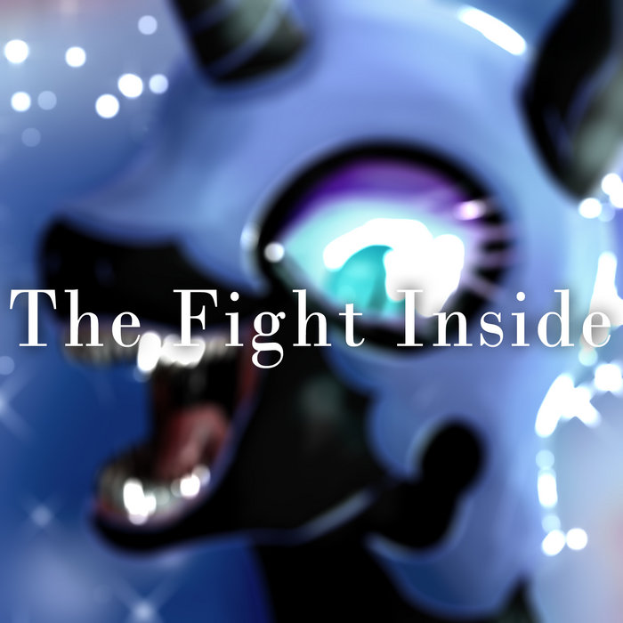 The Fight Inside (feat. Dakota Crowell (NRGpony)) | PrinceWhateverer