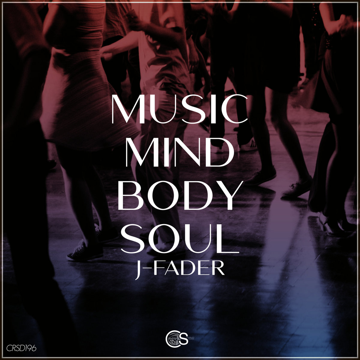 Music, Mind, Body, Soul | J-Fader | Craniality Sounds