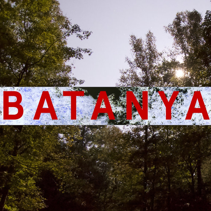 BATANYA | BATANYA | Batanya