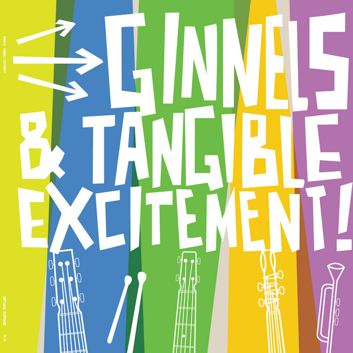 GINNELS + TANGIBLE EXCITEMENT! | Ginnels / Tangible Excitement ...