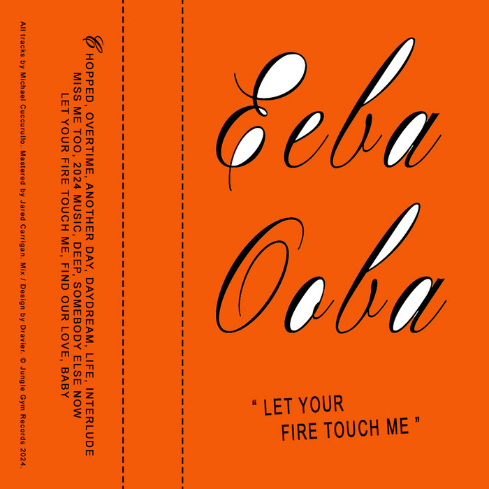 [JGT112] "Let Your Fire Touch Me" | Eeba Ooba | JUNGLE GYM RECORDS