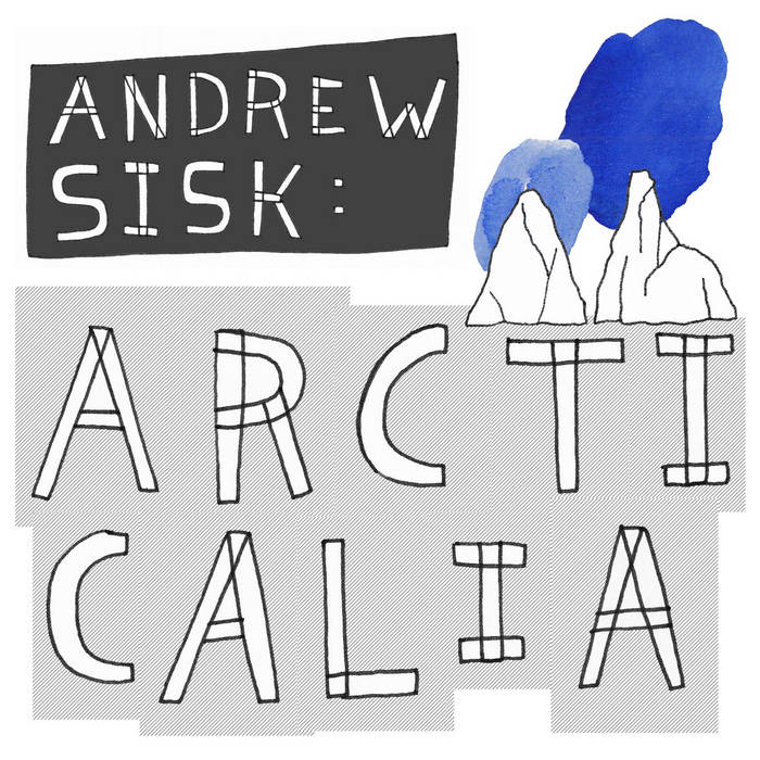 Arcticalia | Andrew Sisk