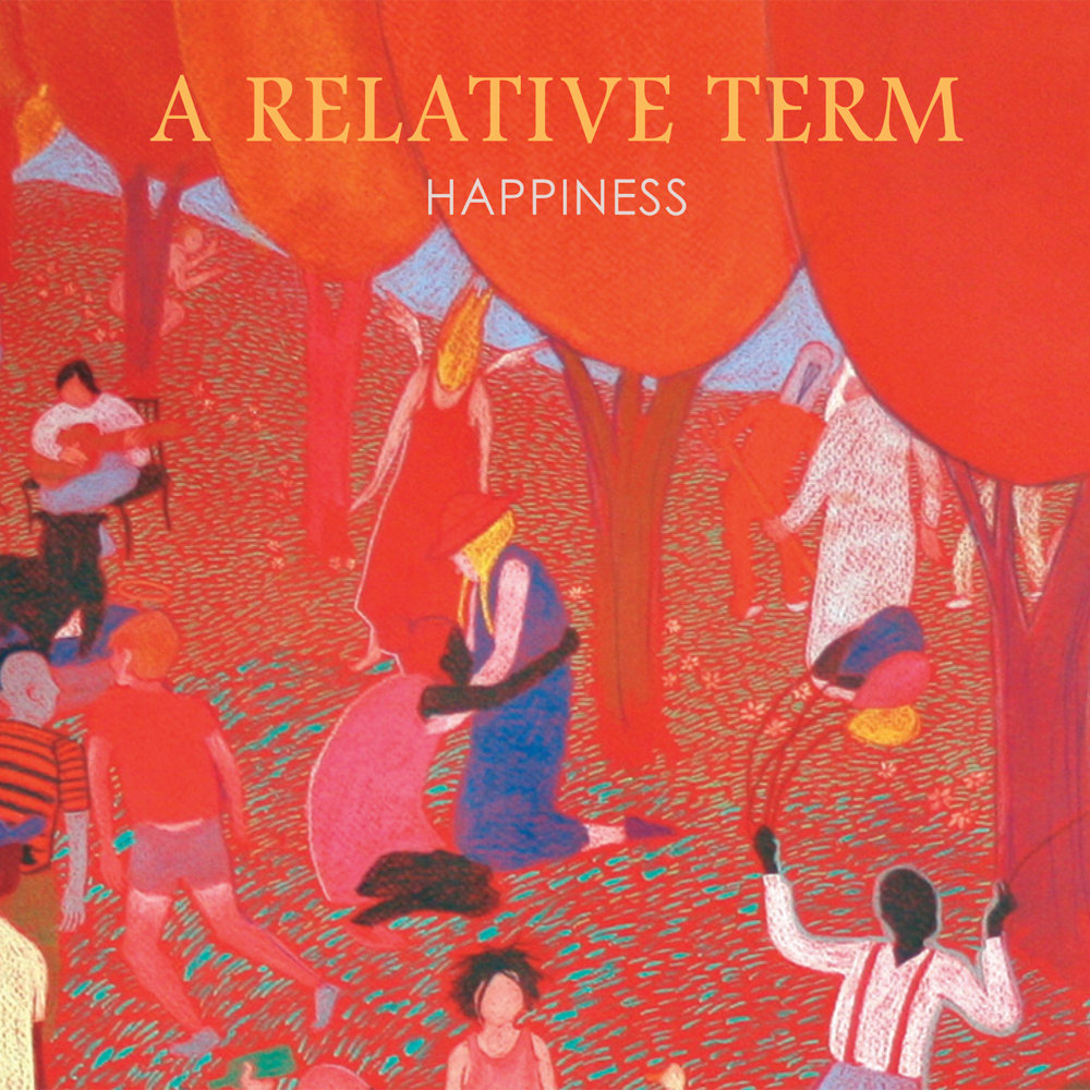Happiness Is A Relative Term