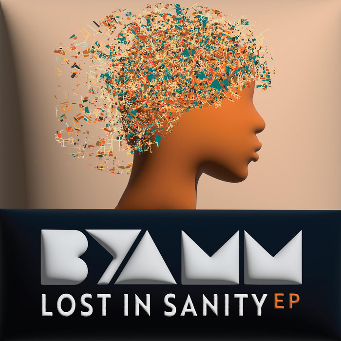 Lost In Sanity | BYAMM