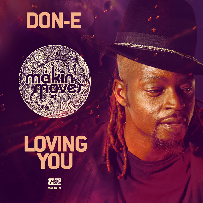 Lovin' You | Don-E | Makin' Moves