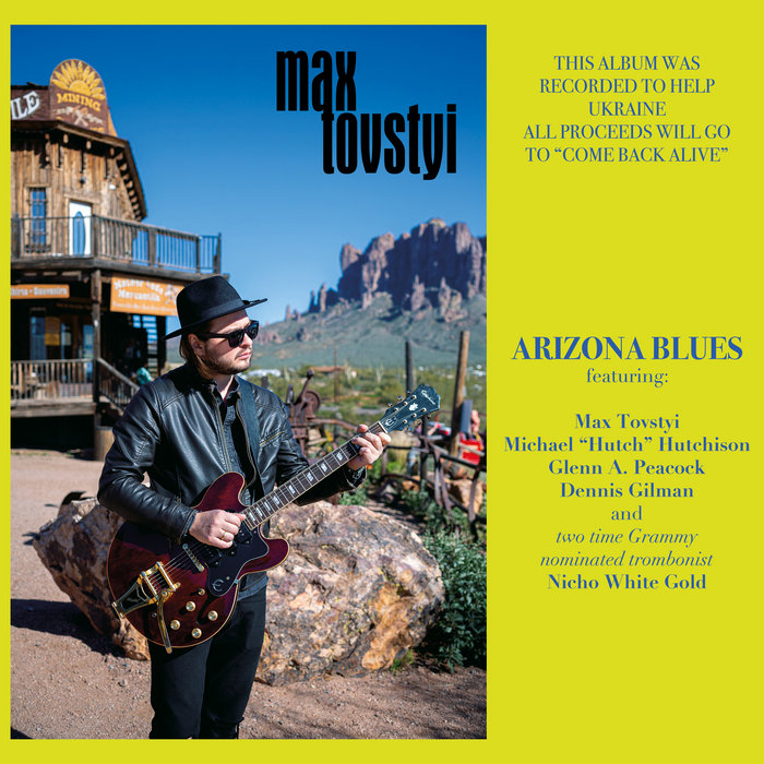 Arizona Blues | Max Tovstyi and Friends | The Heavy Crawls