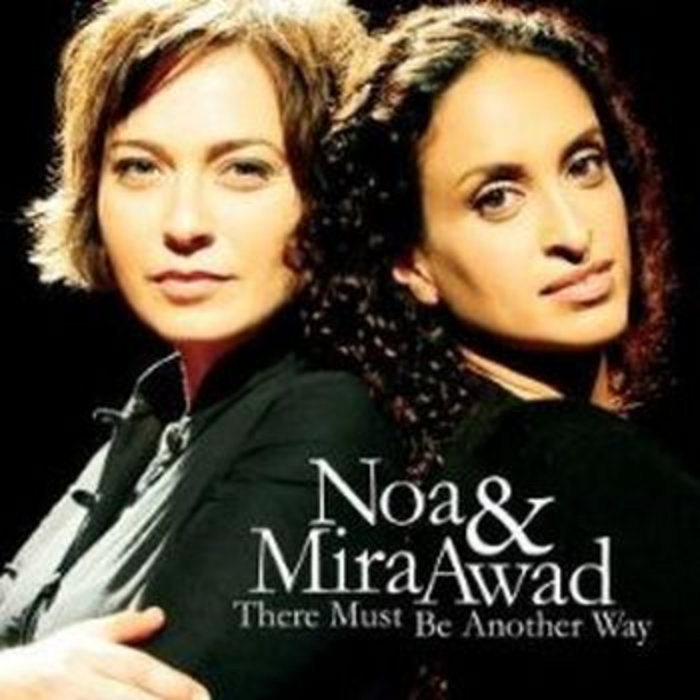 Noa and Mira Awad - There Must Be Another Way | Noa (Achinoam Nini)
