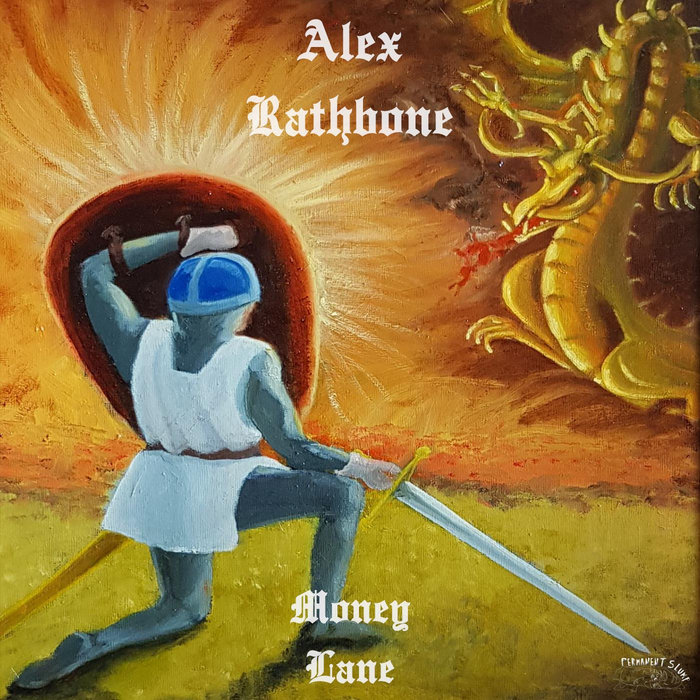 Money Lane | Alex Rathbone | Permanent Slump