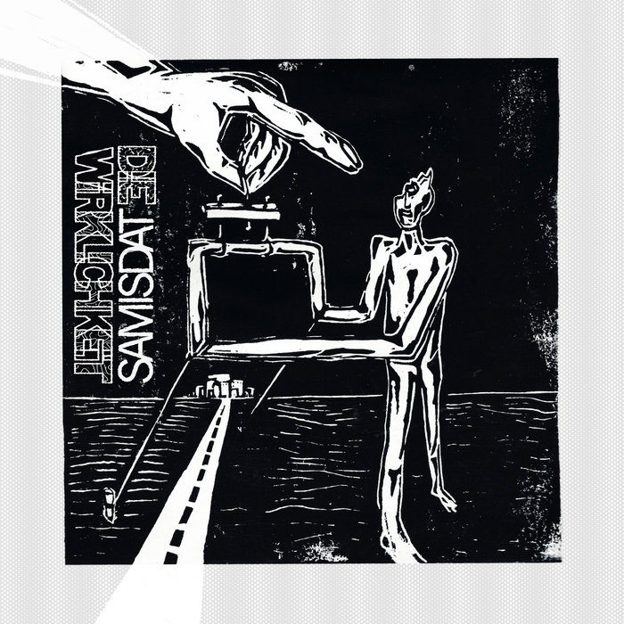 Samisdat | Die Wirklichkeit