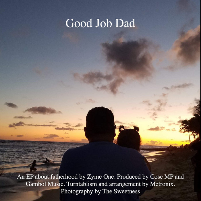 Good Job Dad | Zyme One