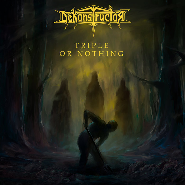 Triple Or Nothing | Dekonstructor