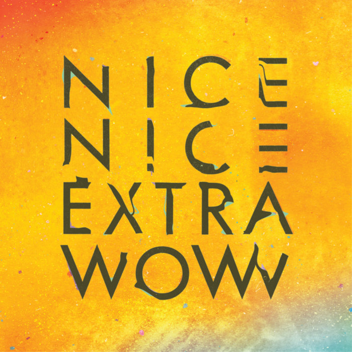 Extra Wow | Nice Nice | Warp Records