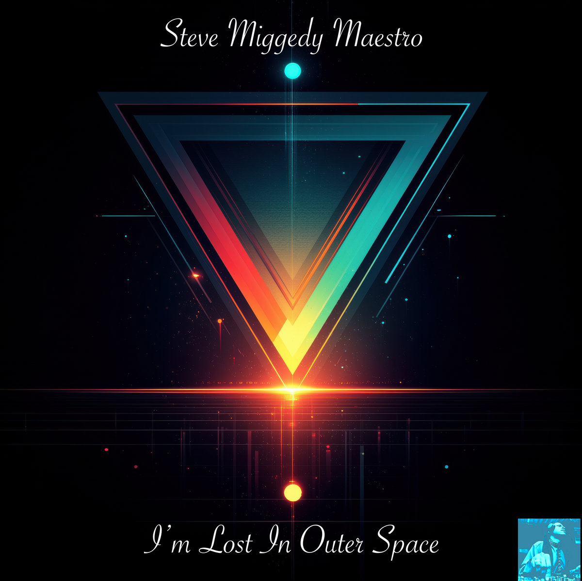 I'm Lost In Outer Space | Steve Miggedy Maestro | Miggedy Entertainment