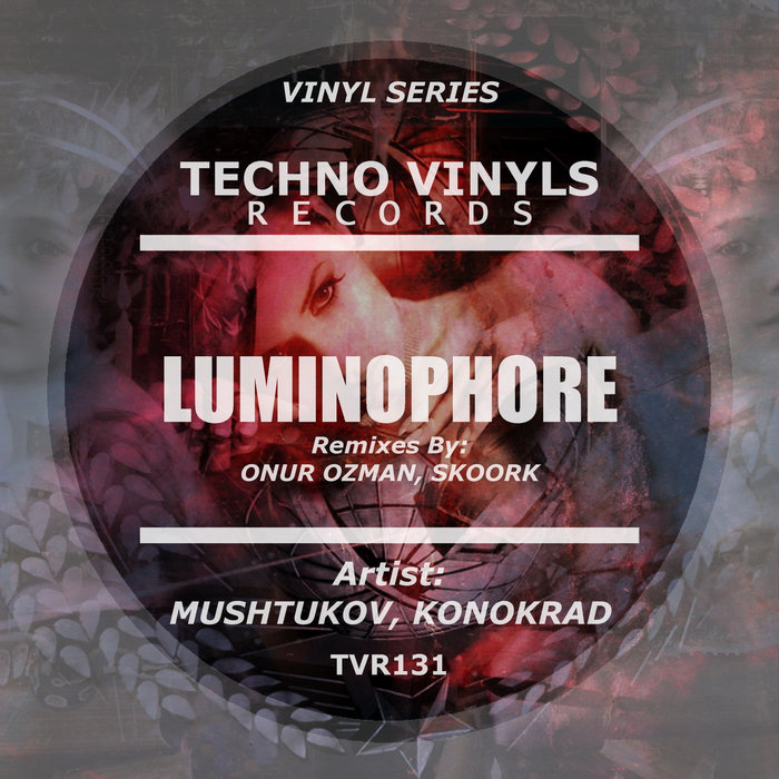 Mushtukov & Konokrad - Luminophore | Mushtukov & Konokrad | Rawsery Records