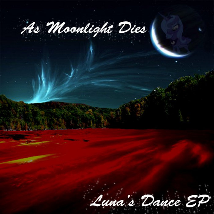 Luna's Dance EP | As Moonlight Dies