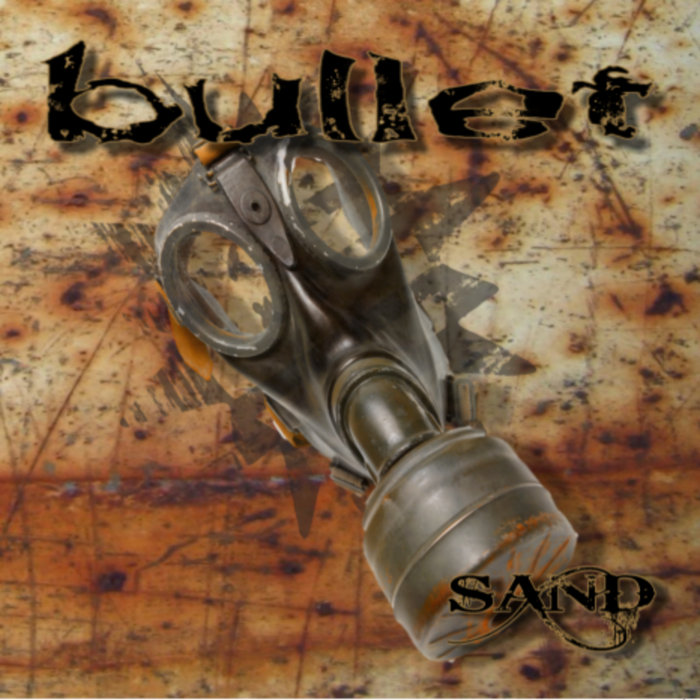 Sand | bullet | Bullet