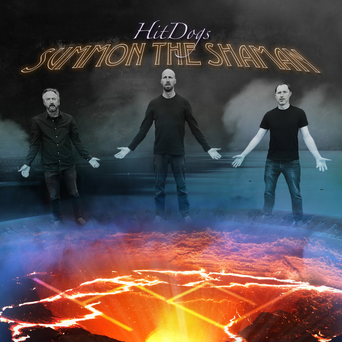 Summon the Shaman | Hit Dogs