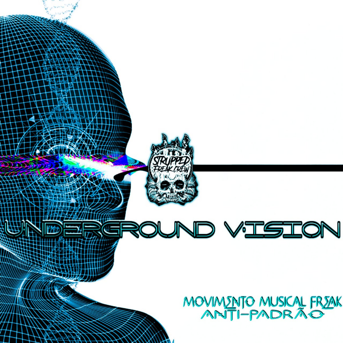 V.A - Underground Vision | STRUPPED FREAK CREW